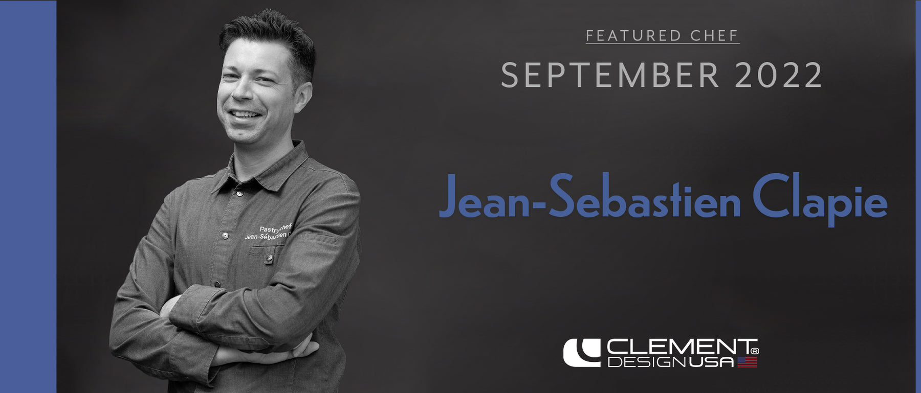 Clement Design® Featured Chef - Clement Design USA